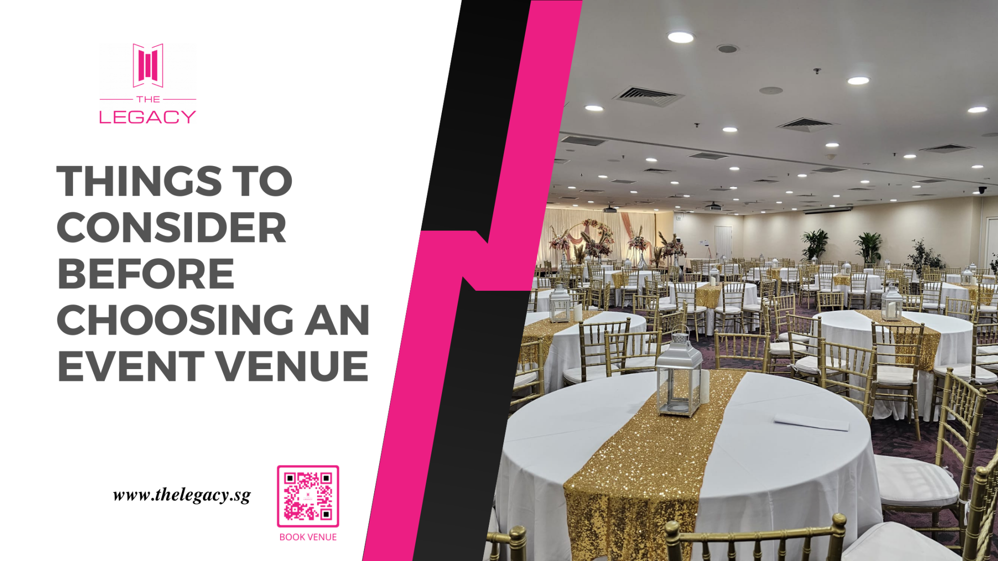Things to Consider Before Choosing an Event Venue in Singapore – Legacy
